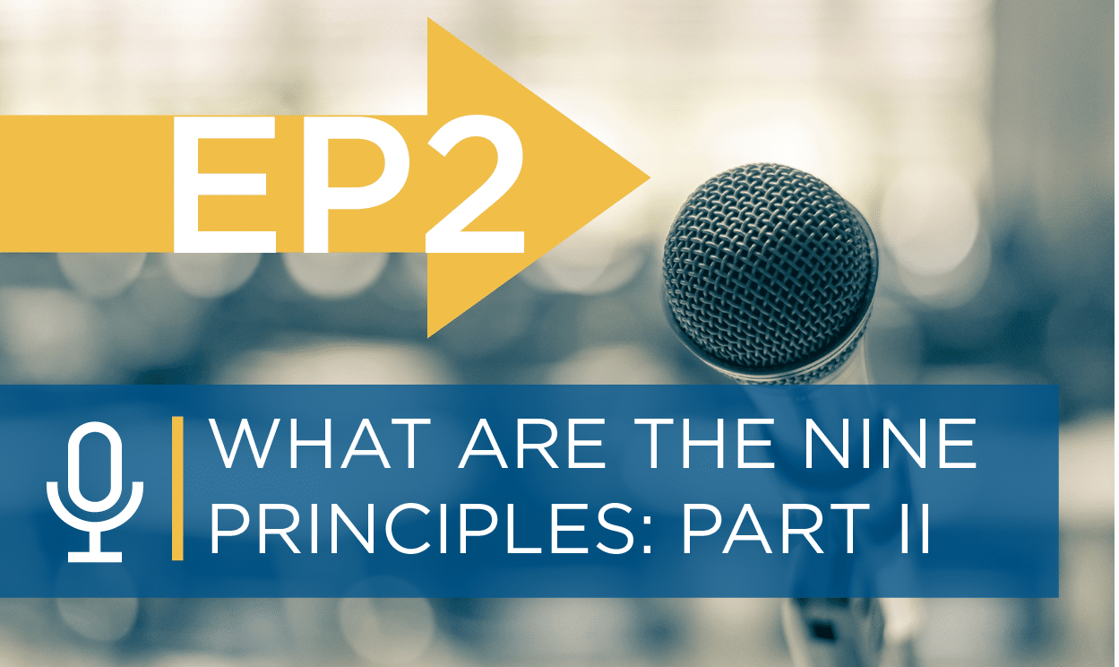 EP2: What are the Nine Principles? Part 2 | Studer Education